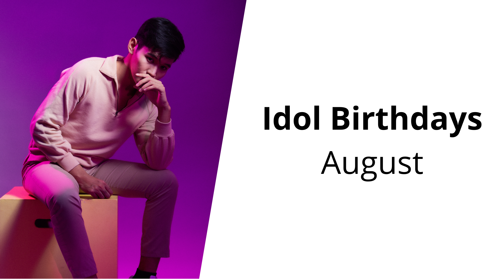 List of Kpop Idols Born in August – KoreanxWear
