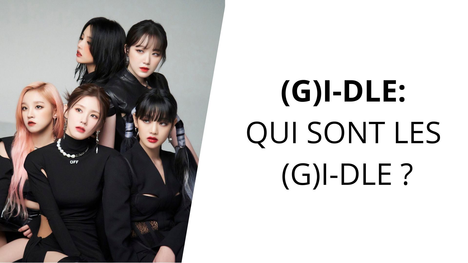 Who are the (G)I-DLEs? Presentation Kpop and History – KoreanxWear
